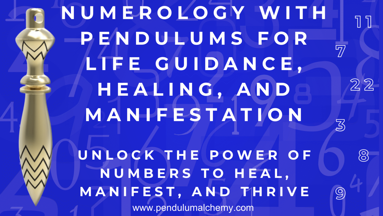 Numerology with Pendulums | Pendulum Alchemy